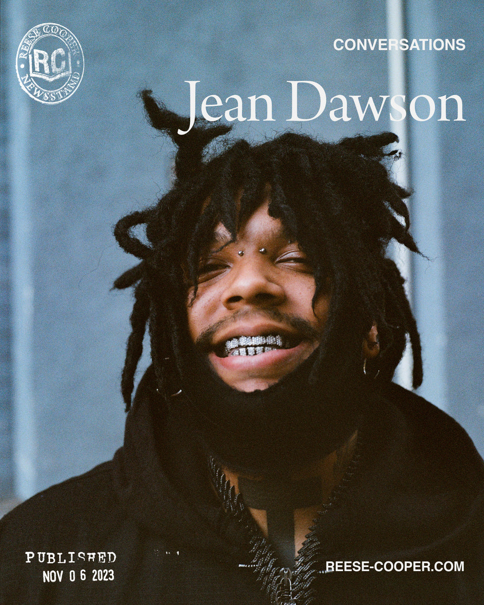 Conversations: Jean Dawson in LA – REESE COOPER®