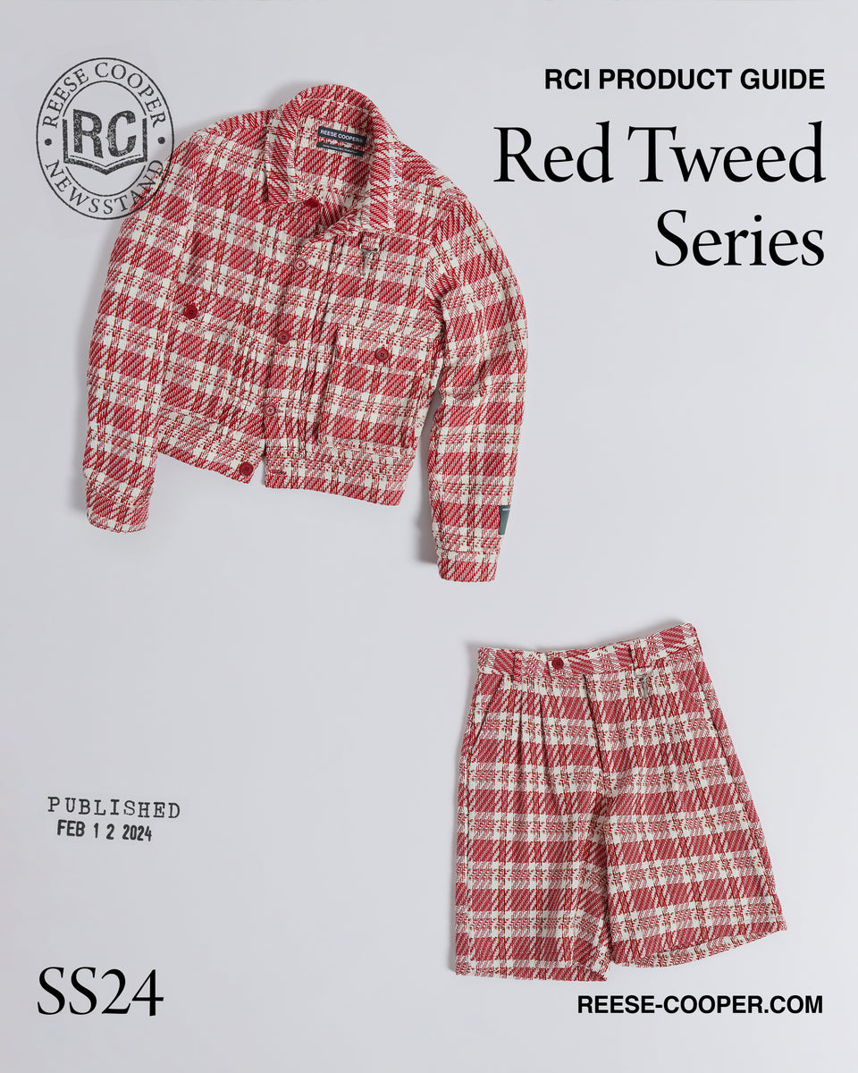 Product Guide: SS24 Red Tweed Series – REESE COOPER®